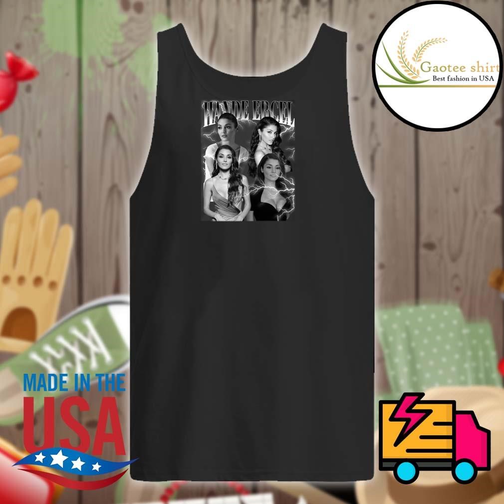 Hande Ercel photo shirt, hoodie, tank top, sweater, long sleeve t-shirt